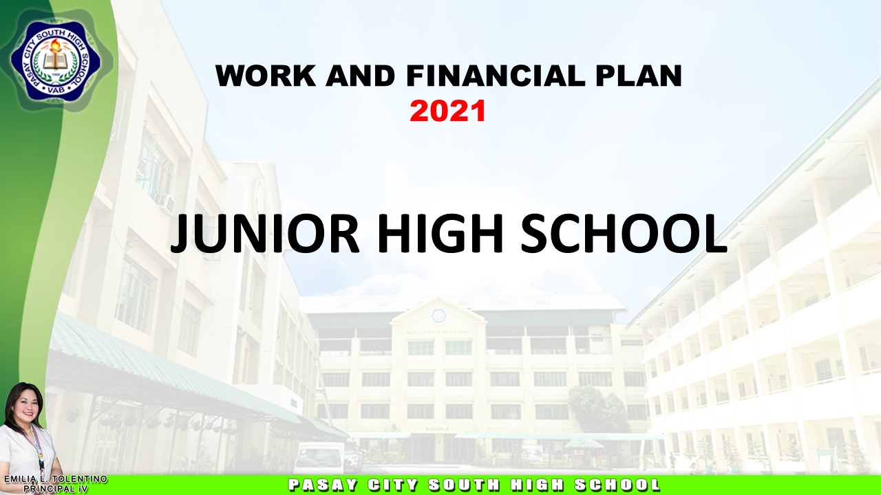 WORK AND FINANCIAL PLAN Pasay City South High School